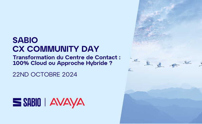 Sabio CX Community Day - Transformation du Centre de Contact : 100% ...