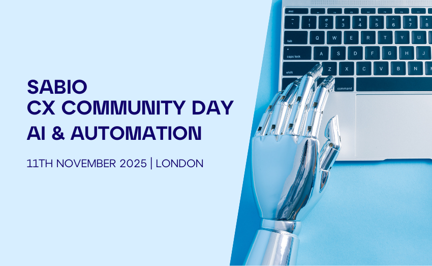 Sabio CX Community Day - AI & Automation | London - 11th November